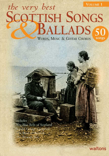 Scottish Songs & Ballads Book Vol 1 | Lyrics/Chords – The Celtic Gift Store